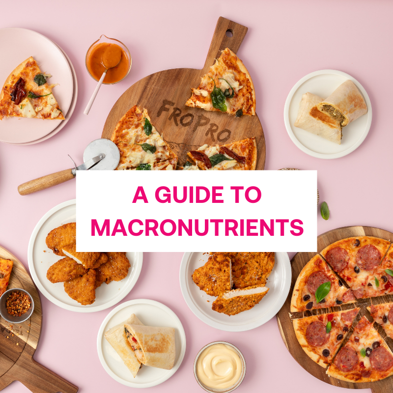 A Guide to Macronutrients: Building Blocks of a Balanced Diet – FroPro